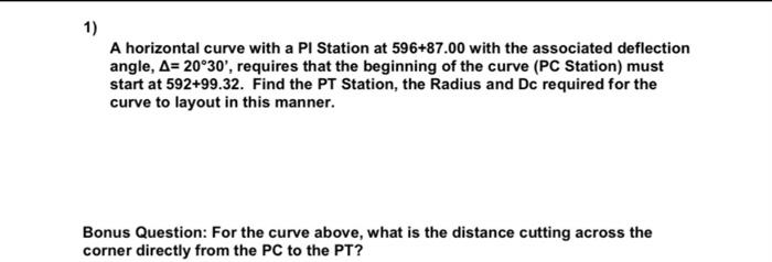 A horizontal curve with a PI Station at 596+87.00 | Chegg.com