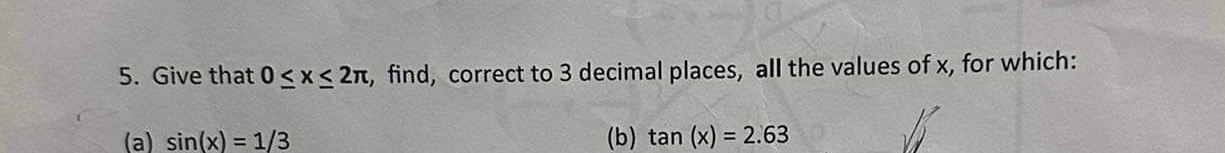 Solved Give that 0≤x≤2π, ﻿find, correct to 3 ﻿decimal | Chegg.com