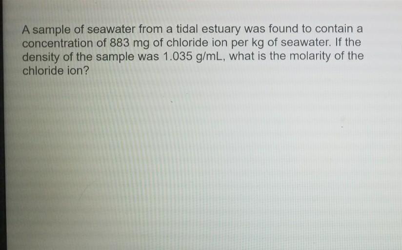 Solved A sample of seawater from a tidal estuary was found | Chegg.com