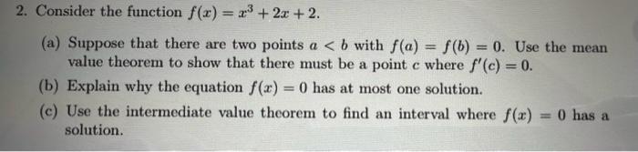Solved 2. Consider the function f(x)=x3+2x+2. (a) Suppose | Chegg.com