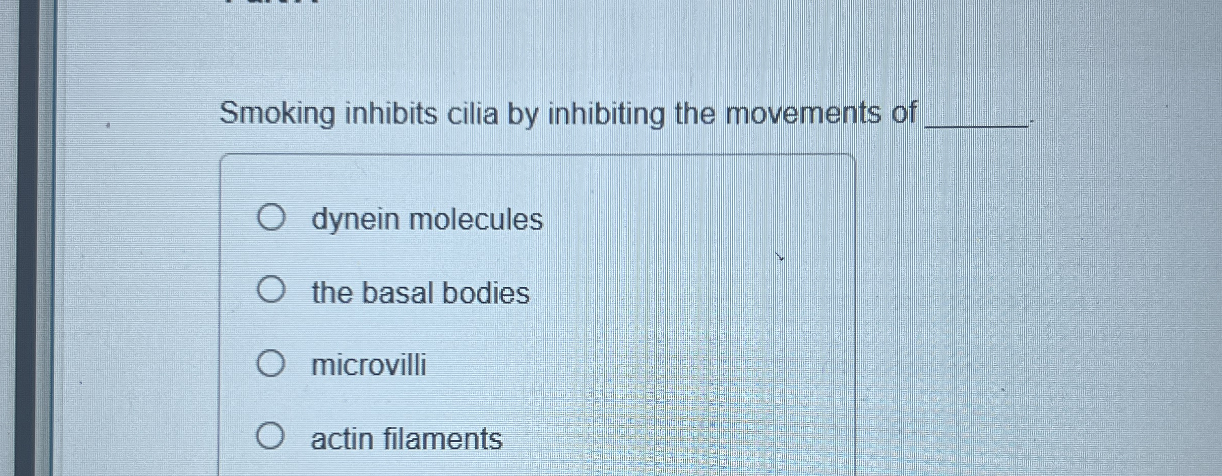 Solved Smoking inhibits cilia by inhibiting the movements of | Chegg.com