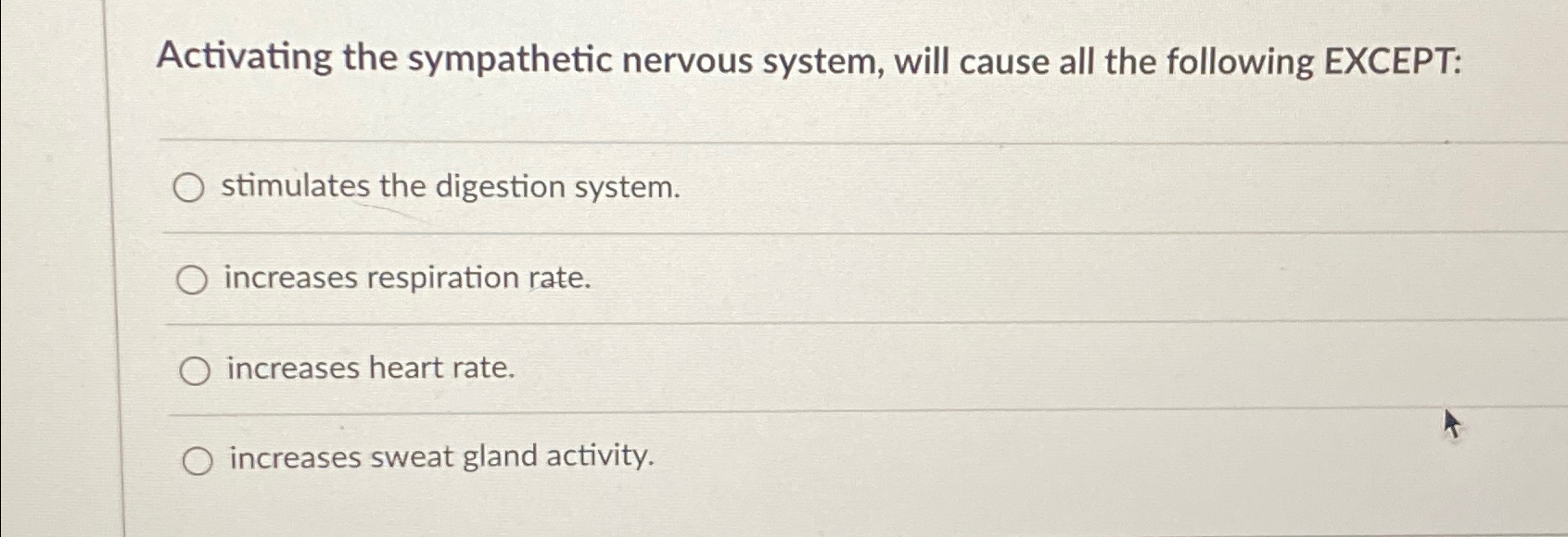 Solved Activating the sympathetic nervous system, will cause | Chegg.com