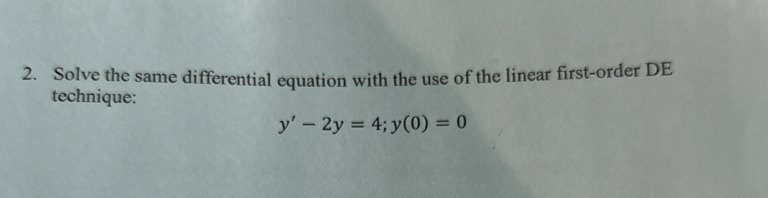 Solved Solve the same differential equation with the use of | Chegg.com