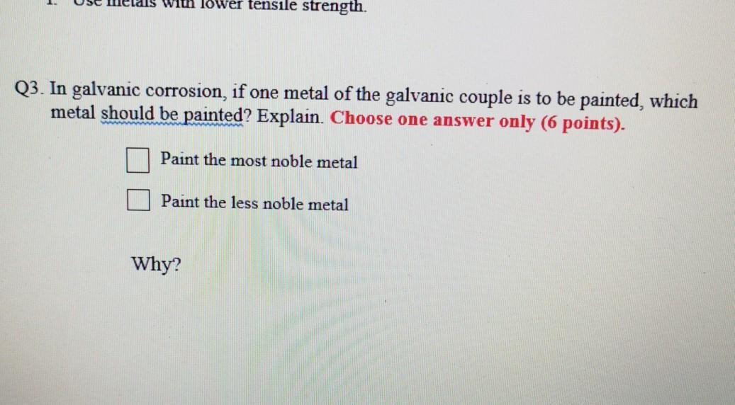 Solved metals with lower tensile strength. Q3. In galvanic | Chegg.com