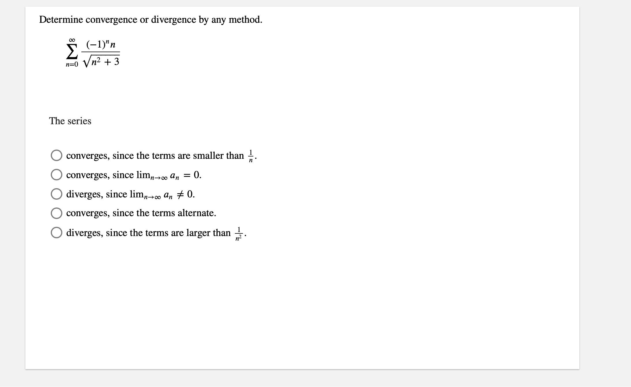 Solved Determine convergence or divergence by any | Chegg.com