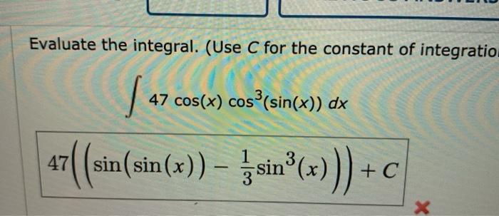 Solved Evaluate the integral. (Use C for the constant of | Chegg.com