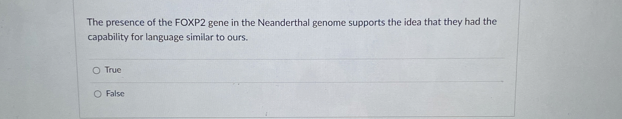 Solved The presence of the FOXP2 ﻿gene in the Neanderthal | Chegg.com