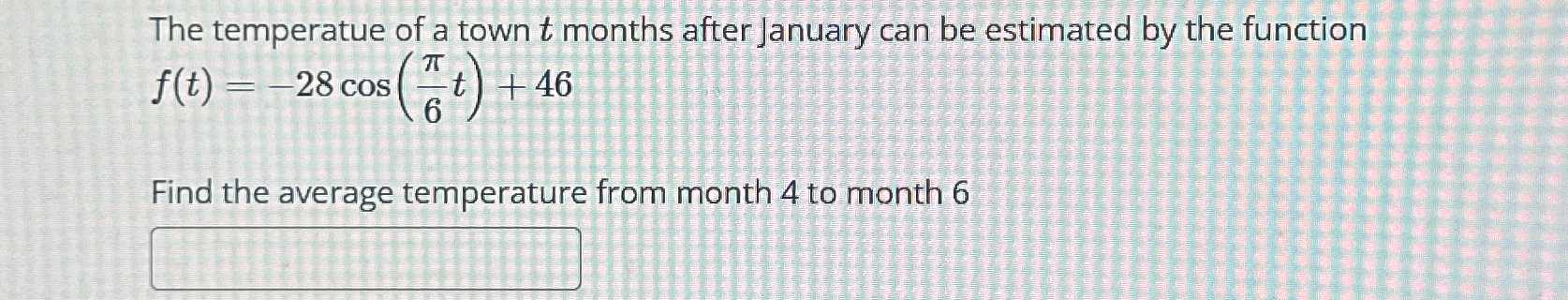 Solved The temperatue of a town t ﻿months after January can | Chegg.com