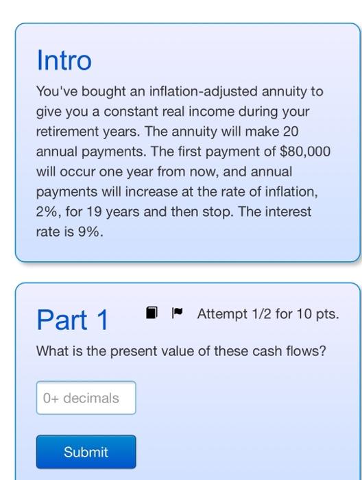 Solved Intro You've bought an inflation-adjusted annuity to | Chegg.com