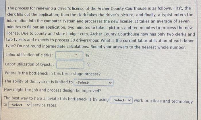 Solved The process for renewing a driver's license at the | Chegg.com