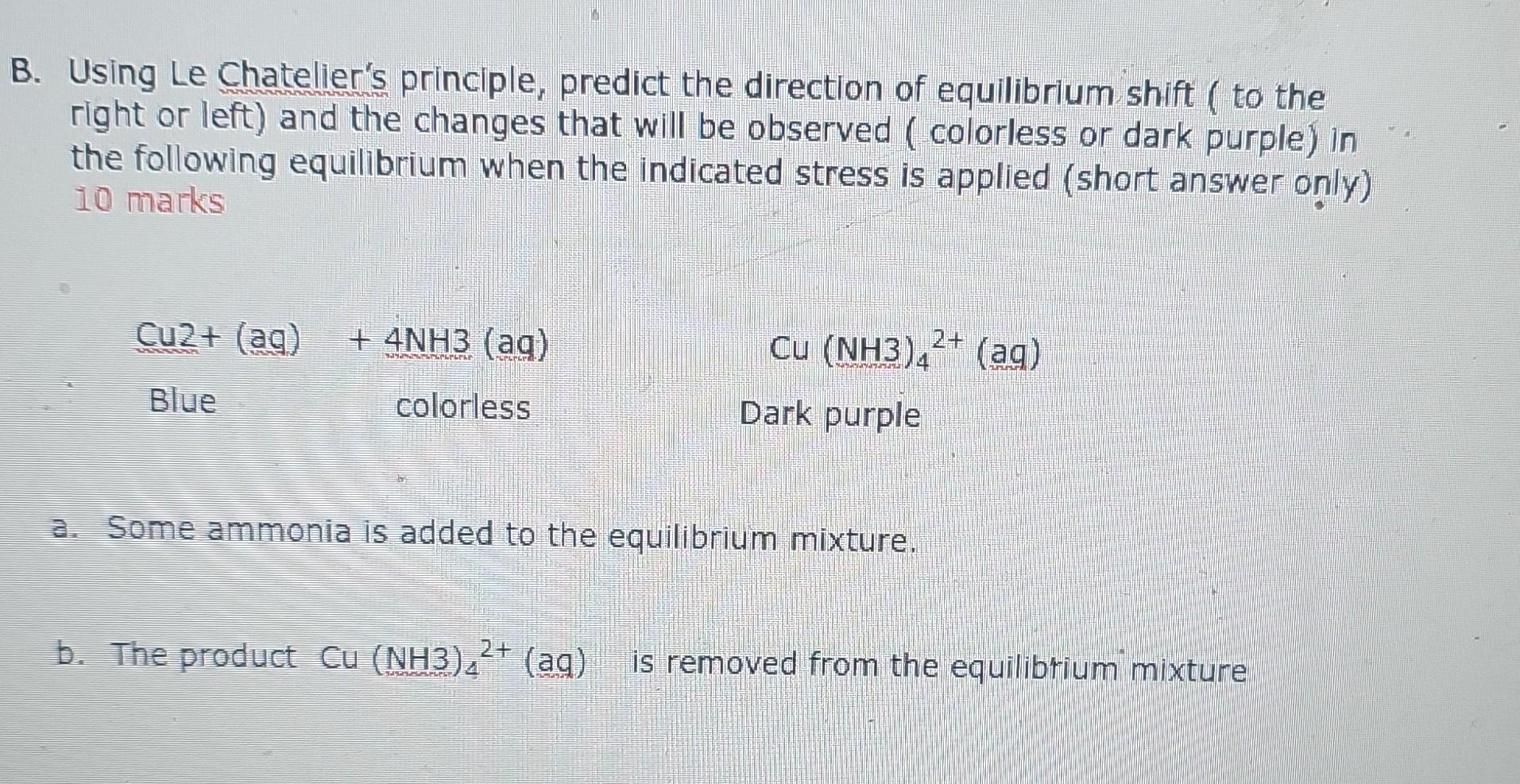 Solved B. Using Le Chatelier's principle, predict the | Chegg.com