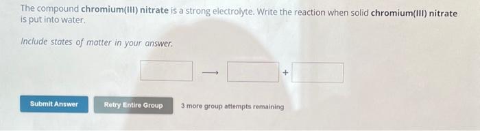 Solved The compound chromium(III) nitrate is a strong | Chegg.com