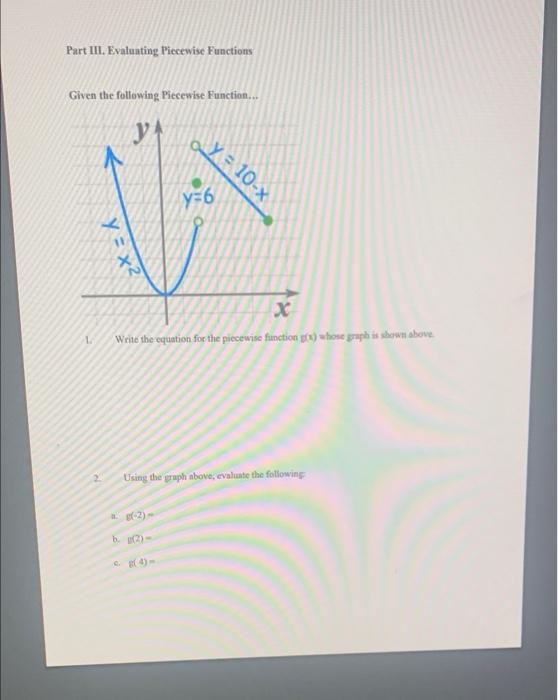 Solved Part III. Evaluating Piecewise Functions Given the | Chegg.com