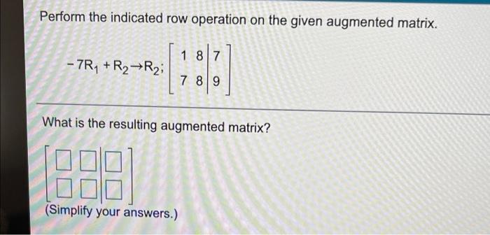 Solved Write an augmented matrix for the following system of | Chegg.com