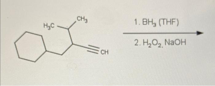Solved HC CH3 CH 1. BH3 (THF) 2. H2O2 NaOH | Chegg.com