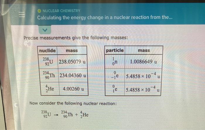 Solved NUCLEAR CHEMISTRY Calculating the energy change in a | Chegg.com