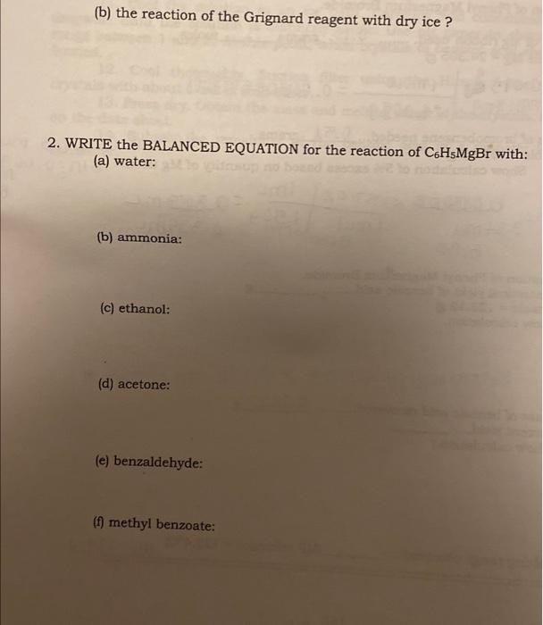 Solved (b) the reaction of the Grignard reagent with dry | Chegg.com