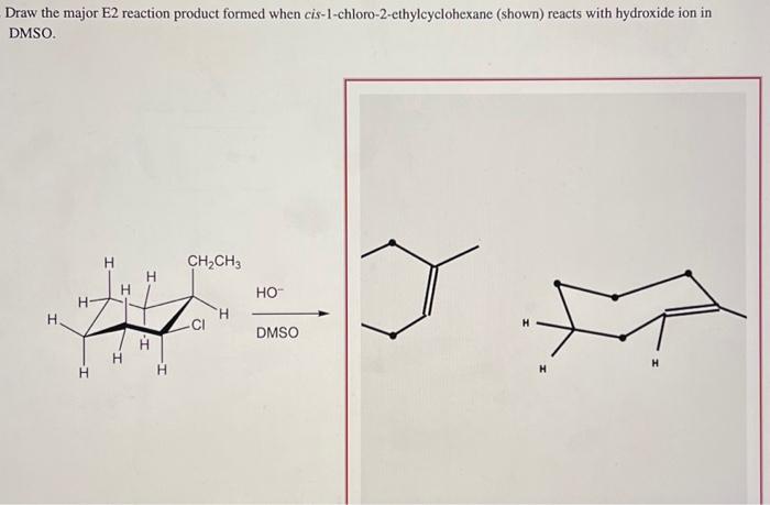 Solved Draw the major E2 reaction product formed when | Chegg.com