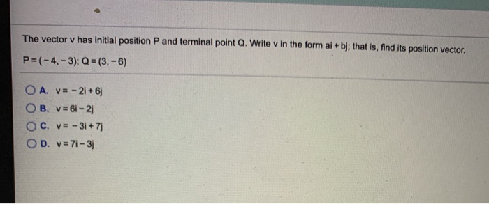 Solved The vector v has initial position P and terminal | Chegg.com