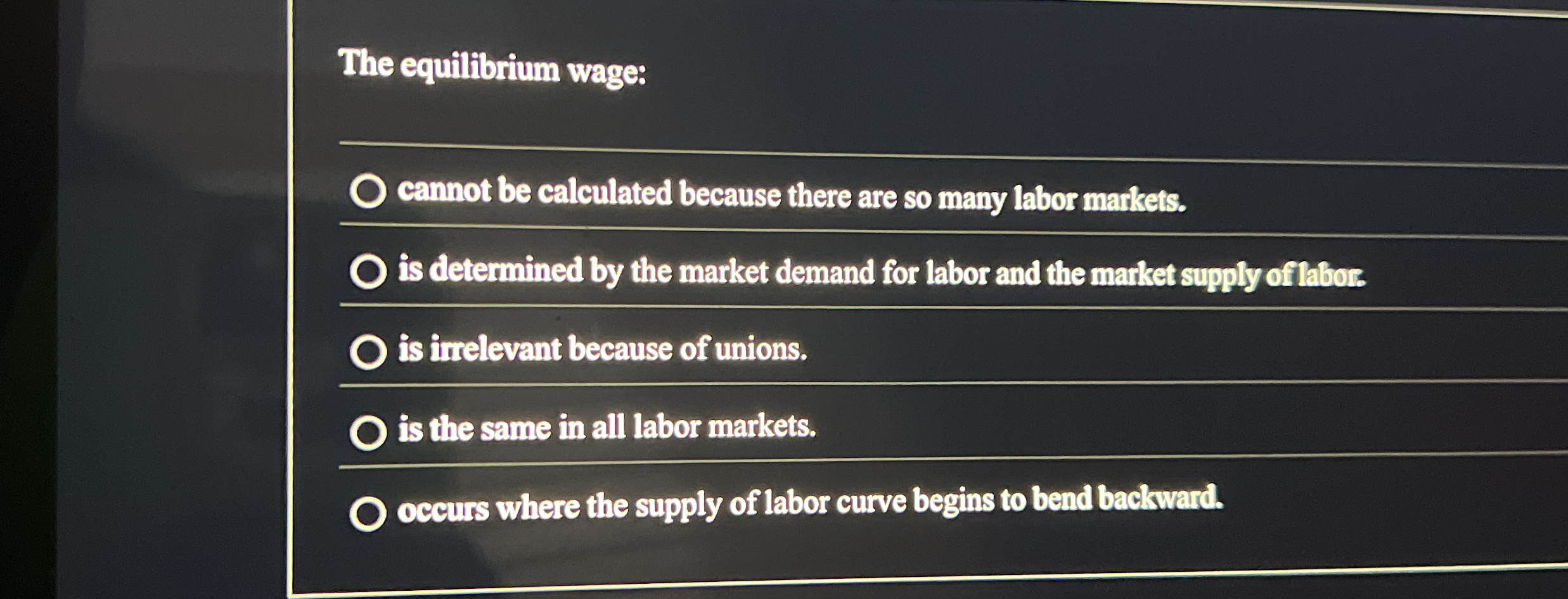 Solved The equilibrium wage:cannot be calculated because | Chegg.com