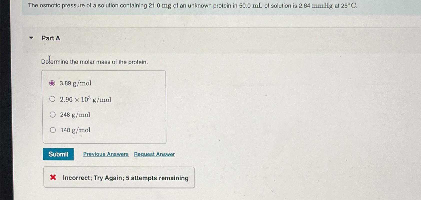Solved The osmotic pressure of a solution containing 21.0mg | Chegg.com