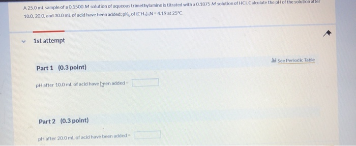 Solved pH after 10.0 mL of acid have been added = Part 2 | Chegg.com