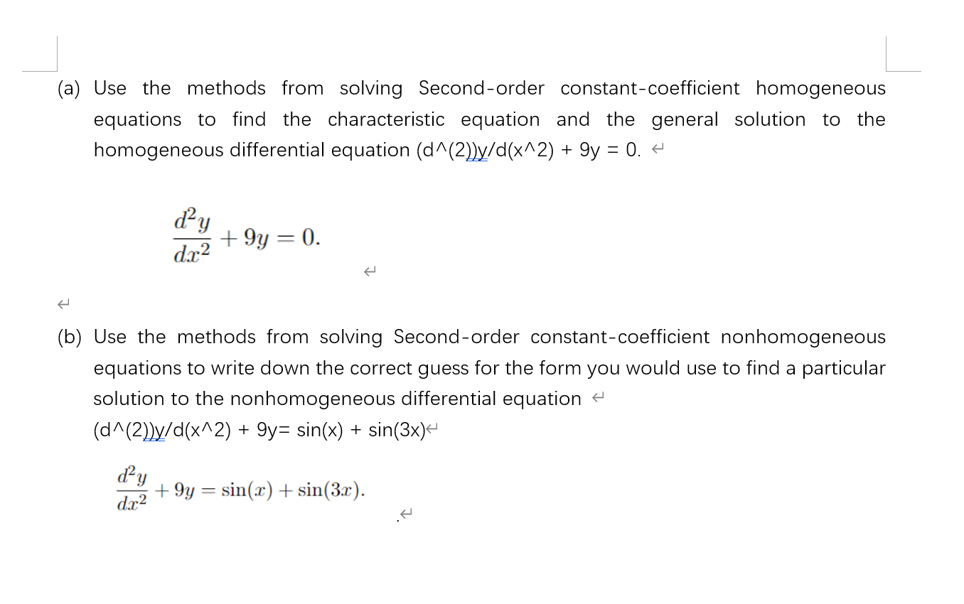 Solved A ﻿use The Methods From Solving Second Order