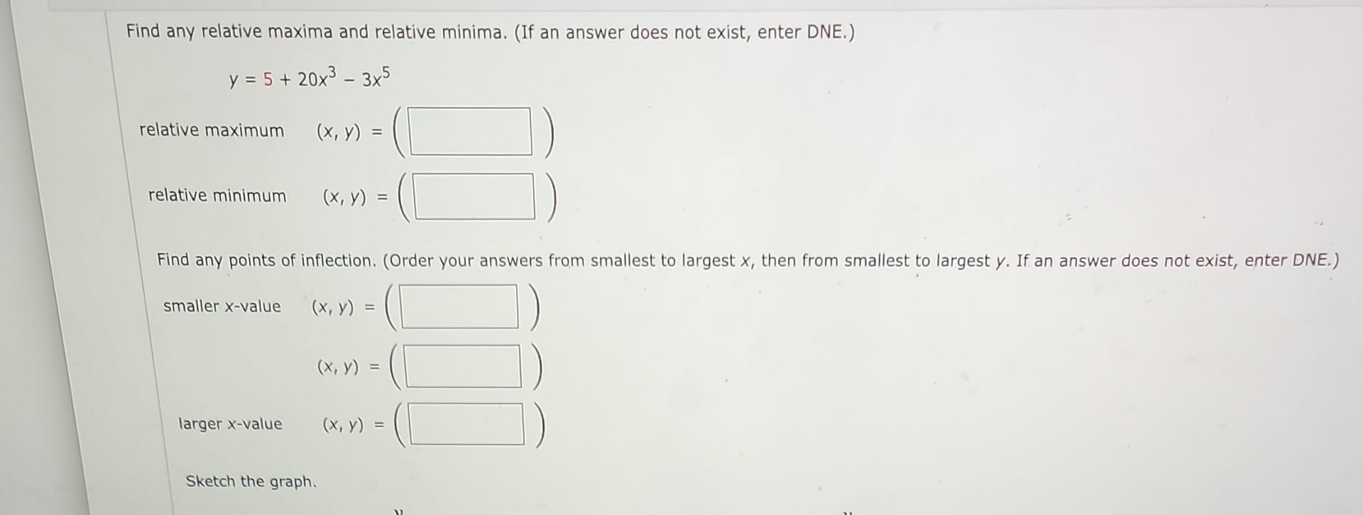 Solved Find any relative maxima and relative minima. (If an | Chegg.com