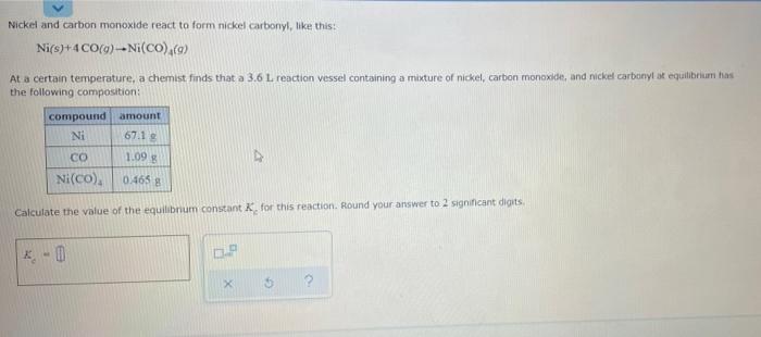 Solved Nickel and carbon monoxide react to form nickel | Chegg.com