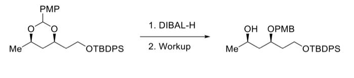 Solved PMP 1. DIBAL-H OH OPMB Me OTBDPS 2. Workup Me OTBDPS | Chegg.com