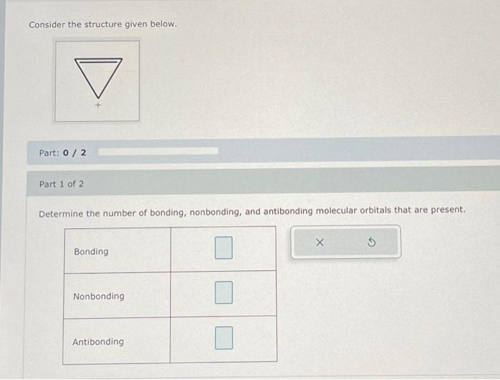 Solved Consider the structure given below. Part: 0/2 Part 1 | Chegg.com