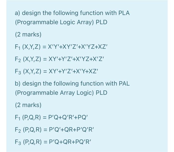 Solved a) design the following function with PLA | Chegg.com