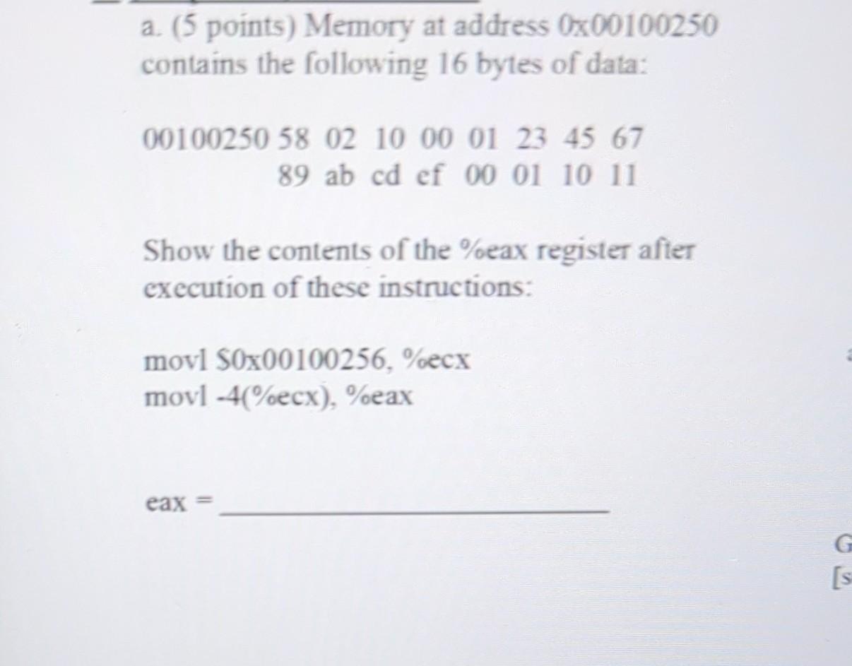 Solved a. ( 5 points) Memory at address 0×00100250 contains | Chegg.com