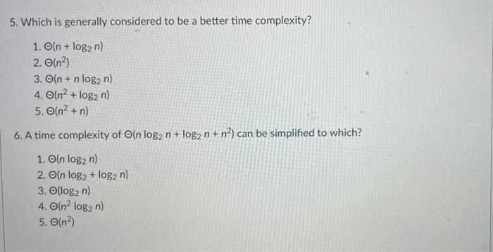 Solved 5. Which is generally considered to be a better time | Chegg.com