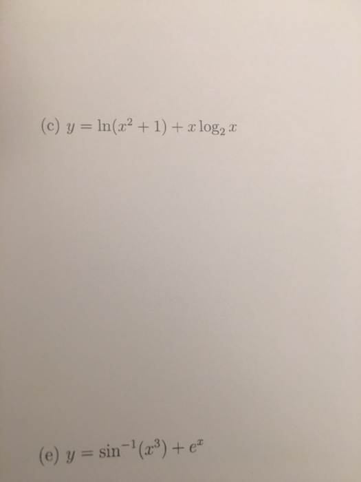 Solved (c) y = ln(22 + 1) + x log2 2 (e) y = sinº(23) + e* | Chegg.com