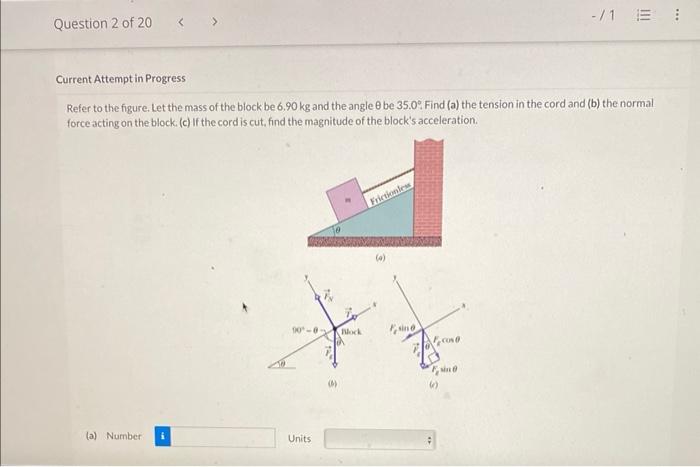 Solved Refer to the figure. Let the mass of the block be | Chegg.com
