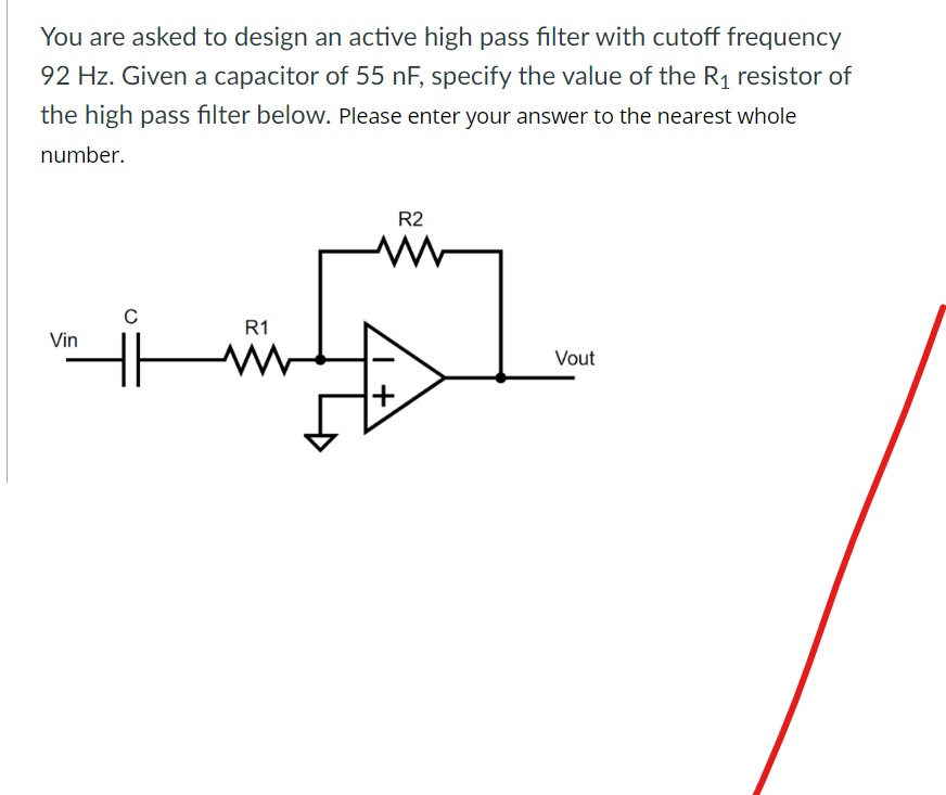 Solved You are asked to design an active high pass filter | Chegg.com