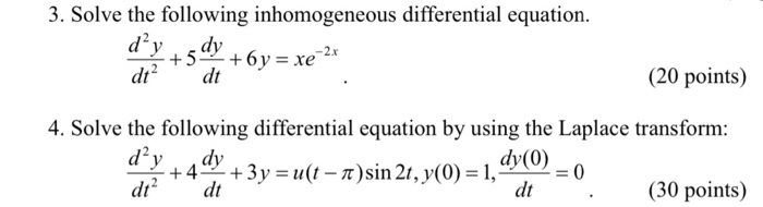 Solved 3. Solve the following inhomogeneous differential | Chegg.com