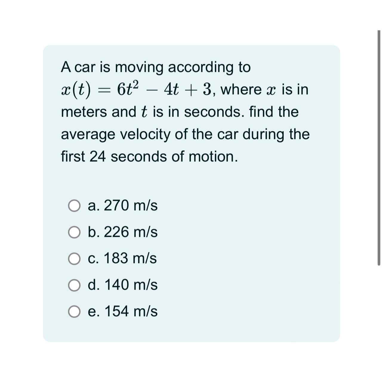 Solved A car is moving according to x(t)=6t2-4t+3, ﻿where x | Chegg.com