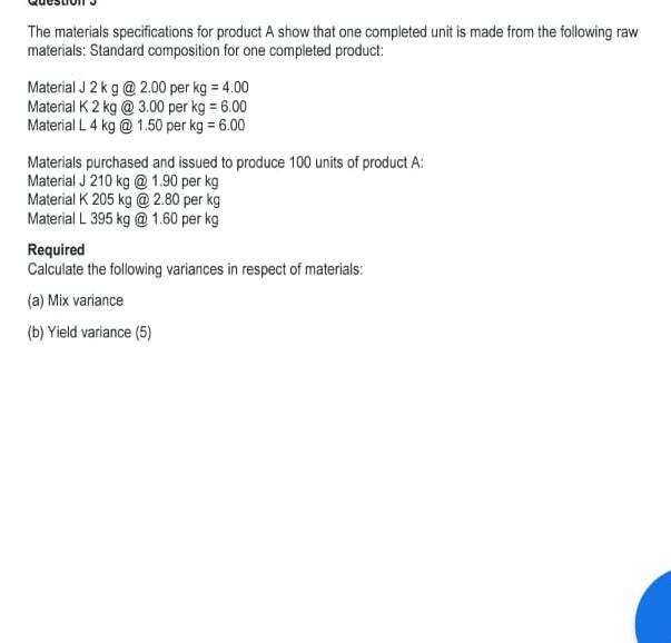Solved The materials specifications for product A show that | Chegg.com