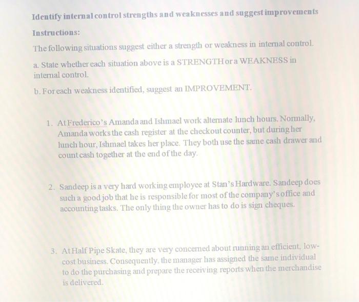 Solved Identify internal control strengths and weaknesses | Chegg.com