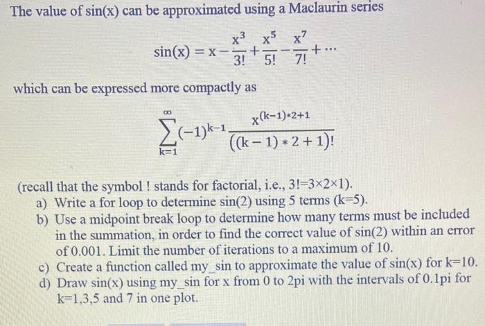 Solved The value of sin(x) can be approximated using a | Chegg.com