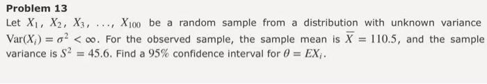 Solved Problem 13 Let X1, X2, X3, X100 be a random sample | Chegg.com