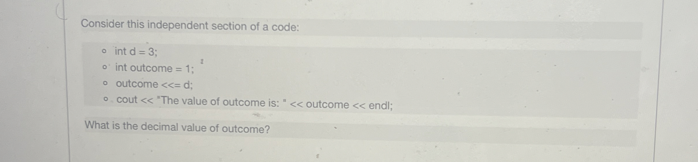 Solved Consider this independent section of a code:int d = 3 | Chegg.com