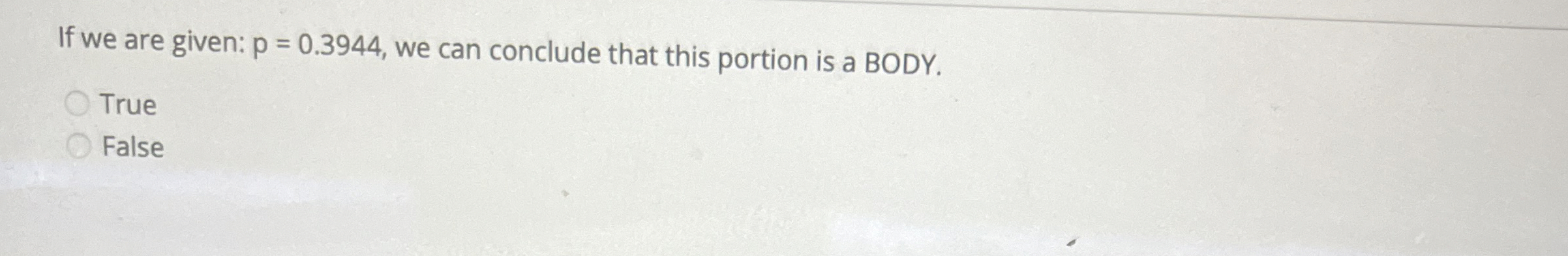 Solved If we are given: p=0.3944, ﻿we can conclude that this | Chegg.com