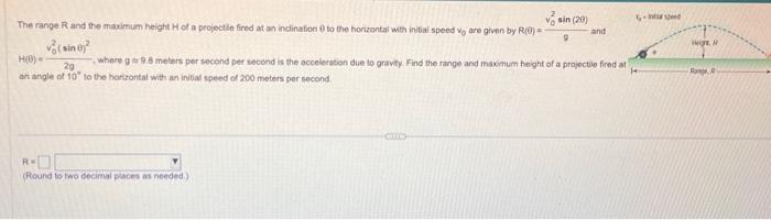 Solved The range R and the maximum height H of a projectile | Chegg.com