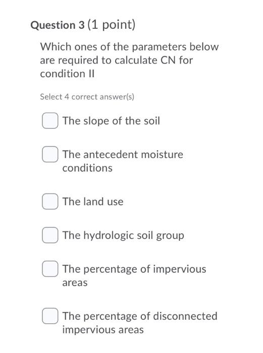 Solved Question 1 (1 point) In the SCS curve number method, | Chegg.com