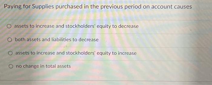 Solved If total liabilities decrease by $30,000 and | Chegg.com