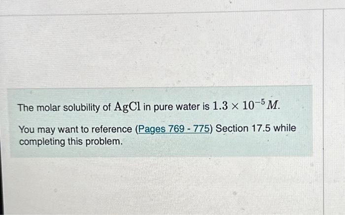 Solved The molar solubility of AgCl in pure water is | Chegg.com