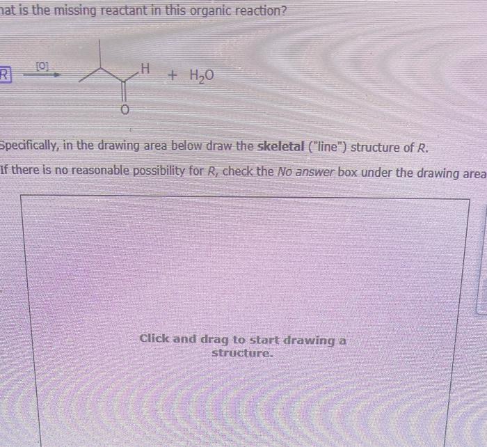 Solved lat is the missing reactant in this organic reaction? | Chegg.com
